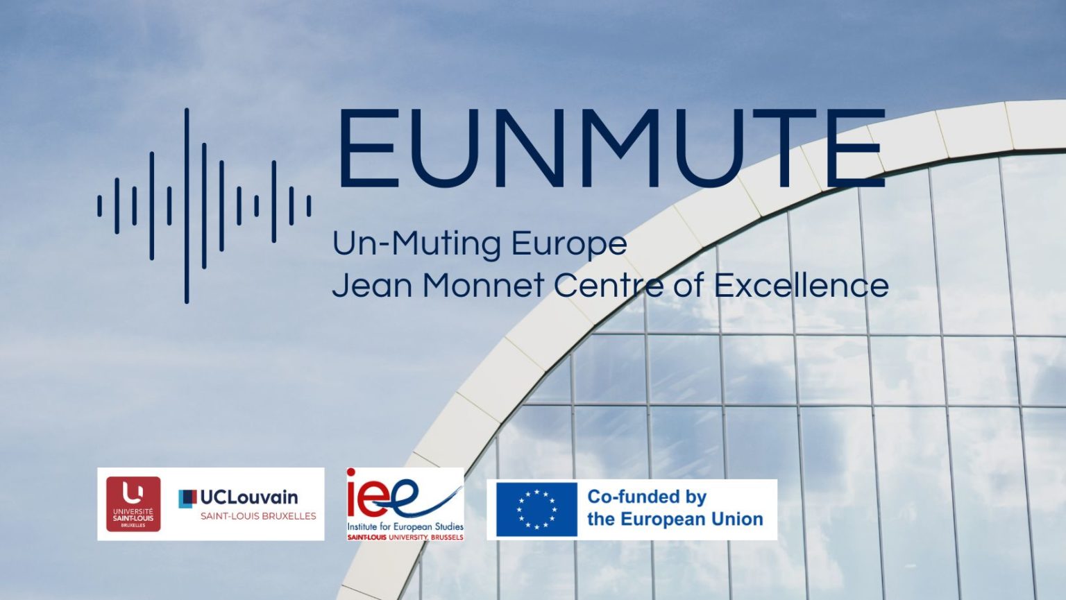 Eunmute – Jean Monnet Centre of Excellence (2022-2025) Un-muting Europe